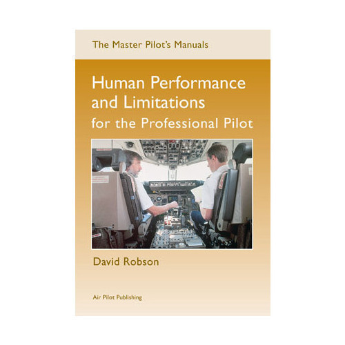 Human Performance & Limitations for the Professional Pilot